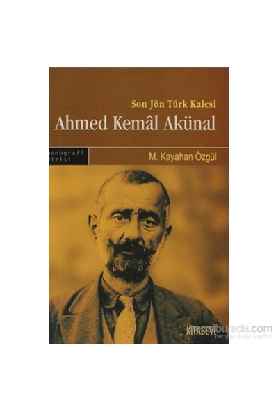 Son Türk Kalesi Ahmed Kemal Akünal-M. Kayahan Özgül