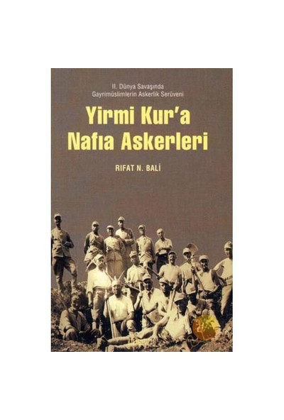 Yirmi Kur'A Nafıa Askerleri-Rıfat N. Bali
