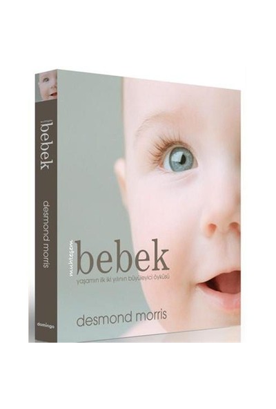 Muhteşem Bebek - Desmond Morris Muhteşem Bebek - Desmond Morris