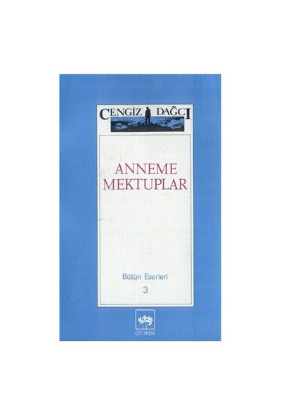 Anneme Mektuplar Anneme Mektuplar