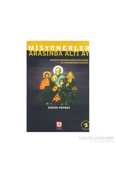 Misyonerler Arasında Altı Ay-Ergün Poyraz