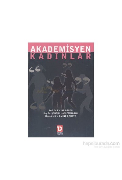 Akademisyen Kadınlar-Emine Gönen