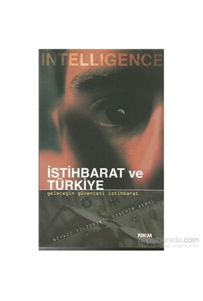 İstihbarat Ve Türkiye-Niyazi Tılısbık