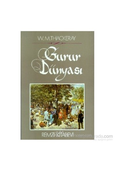 Gurur Dünyası-William Makepeace Thackeray