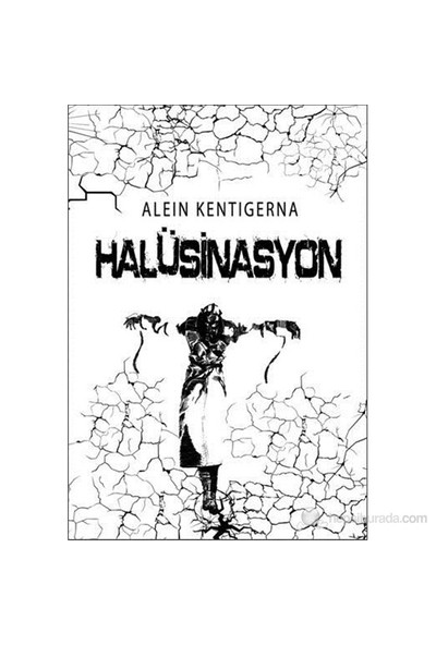 Halüsinasyon - Alein Kentigerna