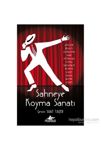 Sahneye Koyma Sanatı-Louis Jouvet Sahneye Koyma Sanatı-Louis Jouvet