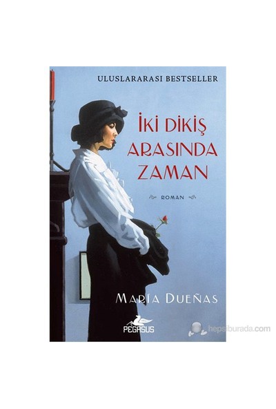 İki Dikiş Arasında Zaman-Maria Duenas