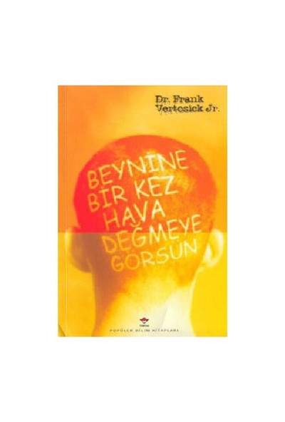 Beynine Bir Kez Hava Değmeye Görsün ( Ciltsiz)