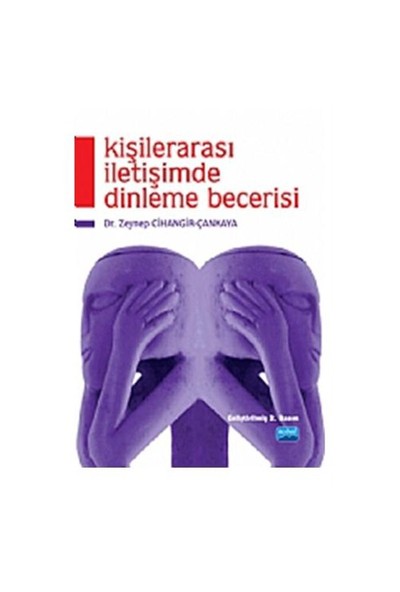 Kişilerarası İletişimde Dinleme Becerisi Kişilerarası İletişimde Dinleme Becerisi