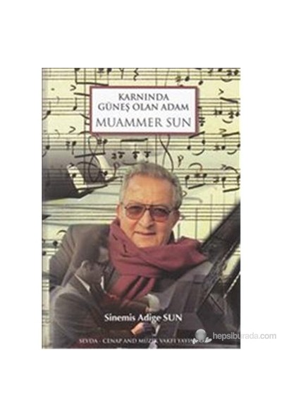 Karnında Güneş Olan Adam Muammer Sun Karnında Güneş Olan Adam Muammer Sun