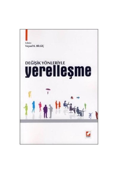 Değişik Yönleriyle Yerelleşme