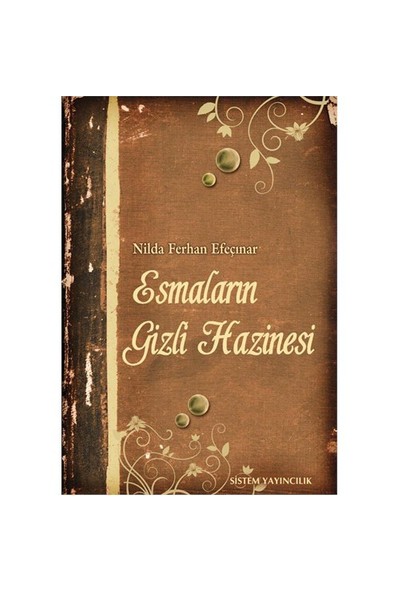 Esmaların Gizli Hazinesi Esmaların Gizli Hazinesi
