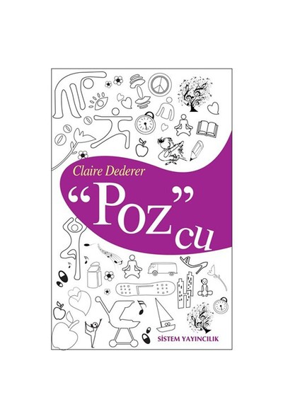 Poz'cu - Yirmi Üç Yoga Pozunda Hayatım - Claire Dederer