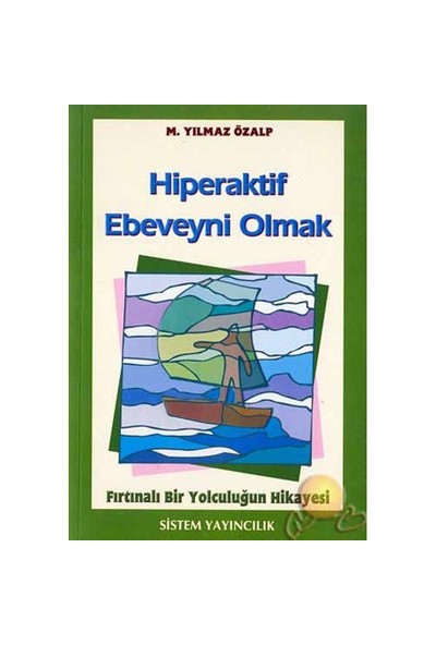 Hiperaktif Ebeveyni Olmak (Ozsp)-M. Yılmaz Özalp