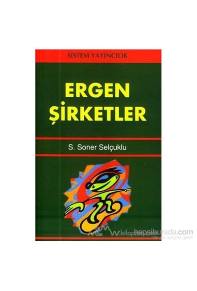 Ergen Şirketler-S. Soner Selçuklu Ergen Şirketler-S. Soner Selçuklu