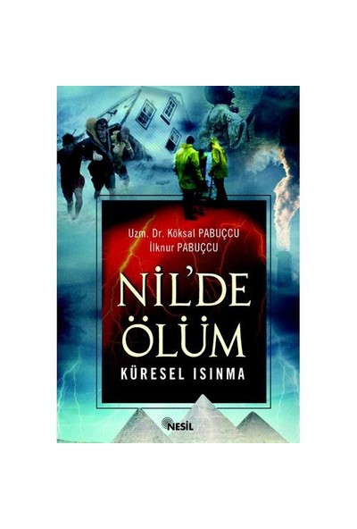 Nil`de Ölüm - Küresel Isınma