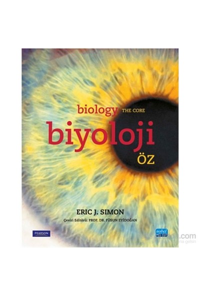 Biyoloji: Öz - Biology: The Core-Eric J. Simon