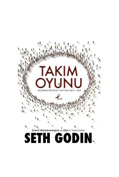 Takım Oyunu - Seth Godin