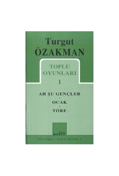 Toplu Oyunlar -1 Turgut Özakman-Turgut Özakman Toplu Oyunlar -1 Turgut Özakman-Turgut Özakman