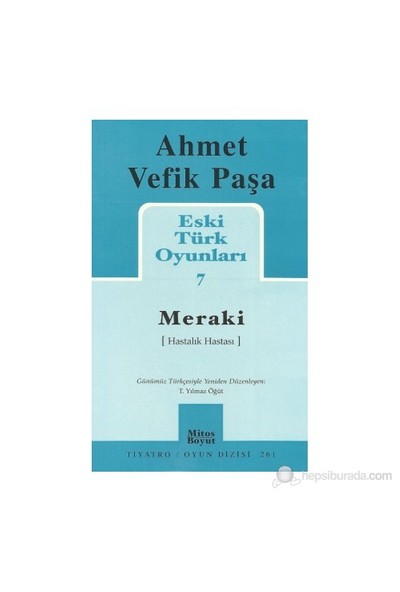 Eski Türk Oyunları 7 Meraki-Ahmet Vefik Paşa
