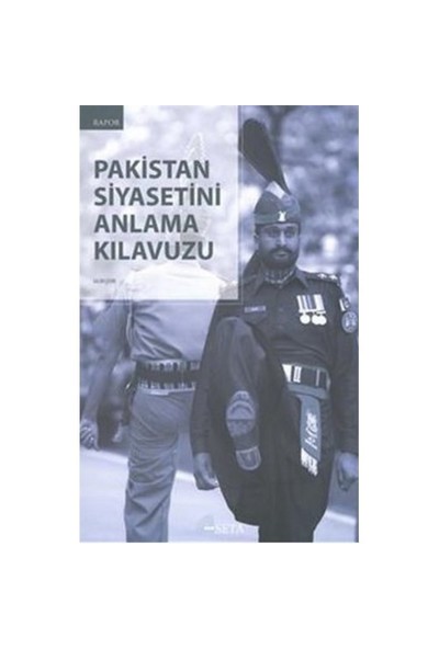 Pakistan Siyasetini Anlama Kılavuzu-Salim Çevik Pakistan Siyasetini Anlama Kılavuzu-Salim Çevik