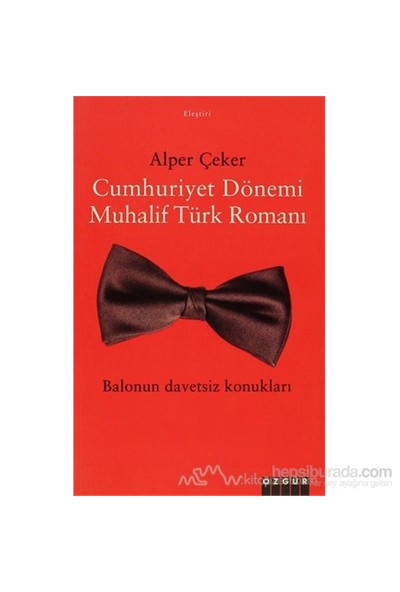 Cumhuriyet Dönemi Muhalif Türk Romanı-Alper Çeker
