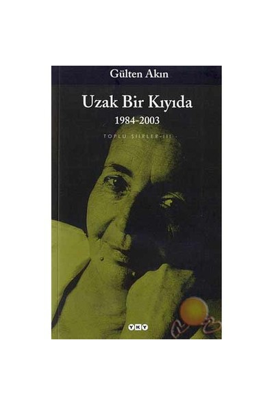 Uzak Bir Kıyıda-Gülten Akın