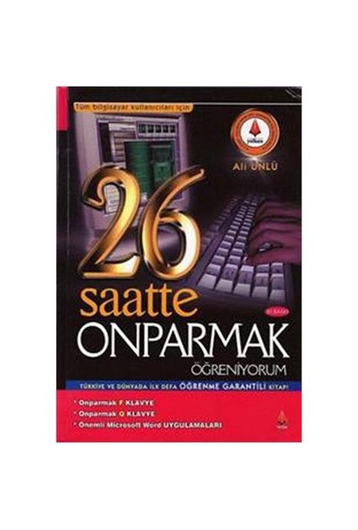 26 Saatte Onparmak Öğreniyorum : Tüm Bilgisayar Kullanıcıları İçin