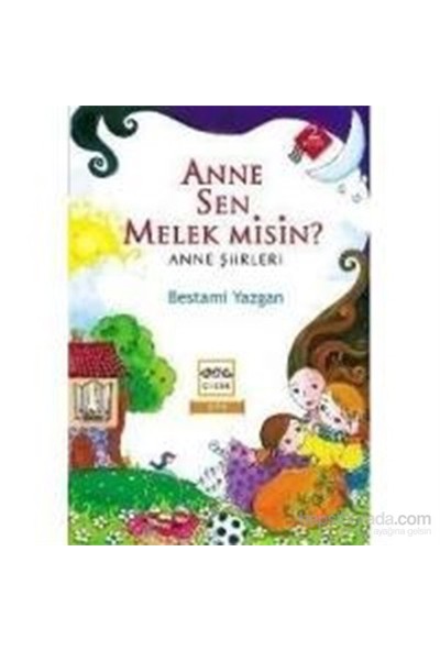 Anne Sen Melek Misin-Bestami Yazgan Anne Sen Melek Misin-Bestami Yazgan