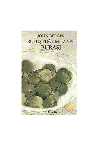 Buluştuğumuz Yer Burası