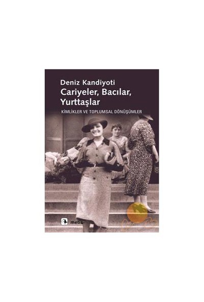 Cariyeler, Bacılar,Yurttaşlar Cariyeler, Bacılar,Yurttaşlar
