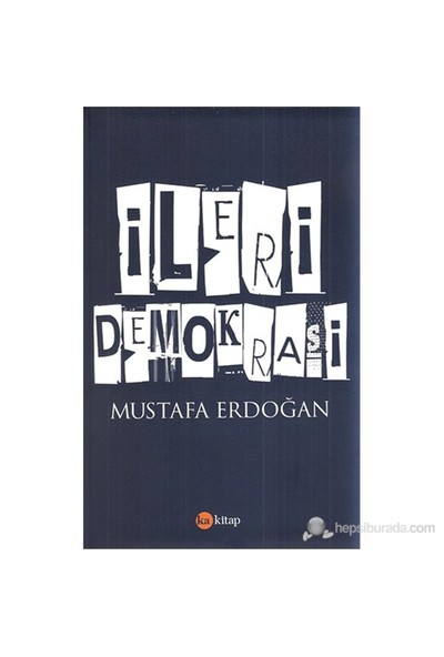 İleri Demokrasi-Mustafa Erdoğan