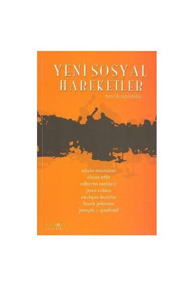 YENİ SOSYAL HAREKETLER / TEORİK AÇILIMLAR
