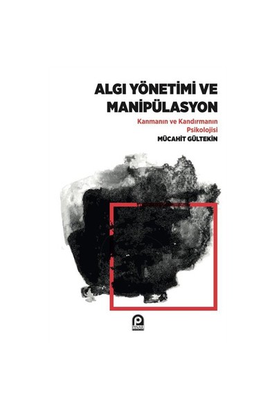 Algı Yönetimi Ve Manipülasyon - Mücahit Gültekin