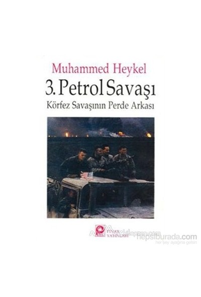 3. Petrol Savaşı Körfez Savaşının Perde Arkası-Muhammed Heykel