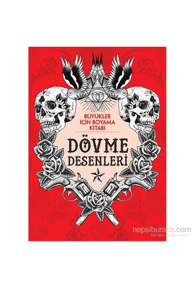 Büyükler İçin Boyama Kitabı Dövme Desenleri-Kolektif Büyükler İçin Boyama Kitabı Dövme Desenleri-Kolektif