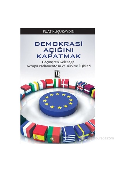 Demokrasi Açığını Kapatmak-Fuat Küçükaydın Demokrasi Açığını Kapatmak-Fuat Küçükaydın