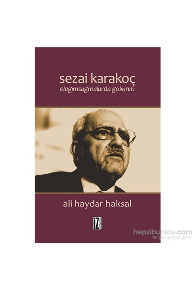 Sezai Karakoç Eleğimsağmalarda Gökanıtı - Ali Haydar Haksal Sezai Karakoç Eleğimsağmalarda Gökanıtı - Ali Haydar Haksal