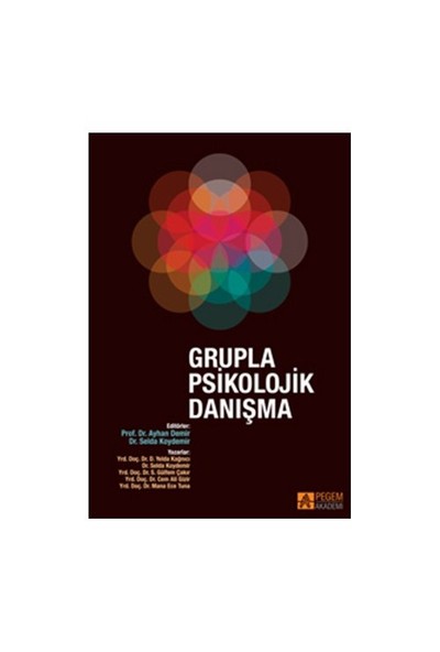 Grupla Psikolojik Danışma - Mana Ece Tuna Grupla Psikolojik Danışma - Mana Ece Tuna