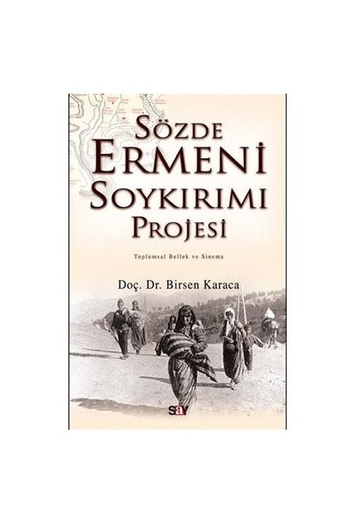 Sözde Ermeni Soykırımı Projesi Sözde Ermeni Soykırımı Projesi