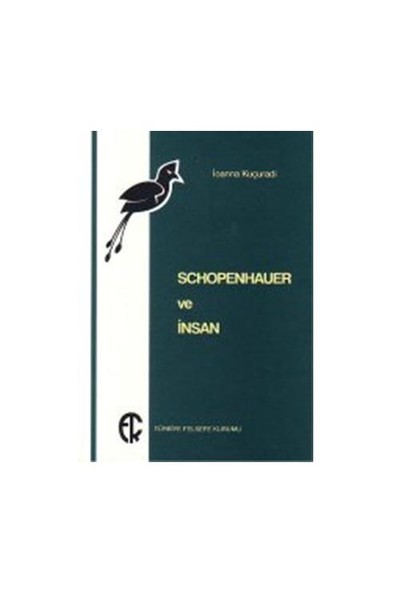 Schopenhauer ve İnsan Schopenhauer ve İnsan