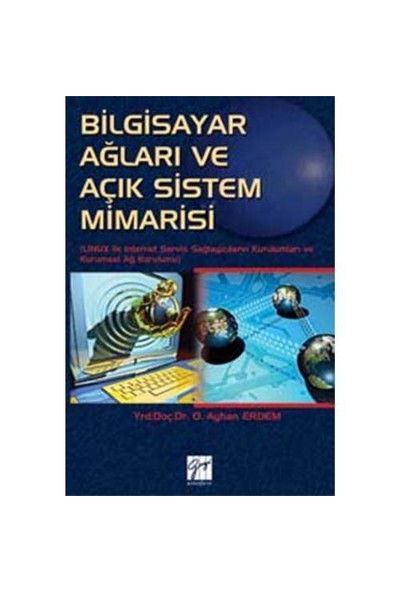 Bilgisayar Ağları Ve Açık Sistem Mimarisi - O. Ayhan Erdem