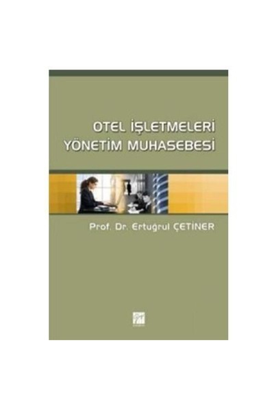 Otel İşletmeleri Yönetim Muhasebesi