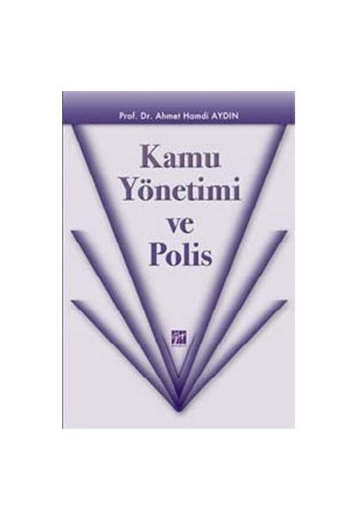 Kamu Yönetimi Ve Polis Kamu Yönetimi Ve Polis