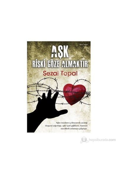 Aşk Riski Göze Almaktır-Sezai Topal Aşk Riski Göze Almaktır-Sezai Topal