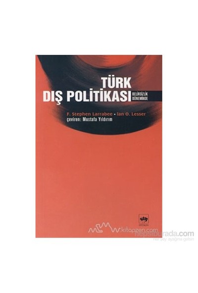 Türk Dış Politikası-Ian O. Lesser Türk Dış Politikası-Ian O. Lesser