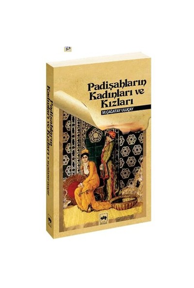 Padişahların Kadınları Ve Kızları - M. Çağatay Uluçay