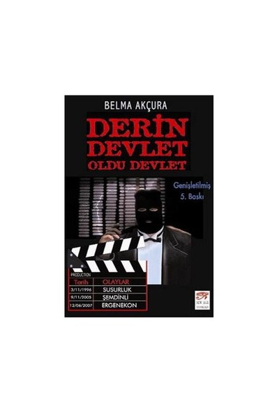 Derin Devlet Oldu Devlet-Belma Akçura