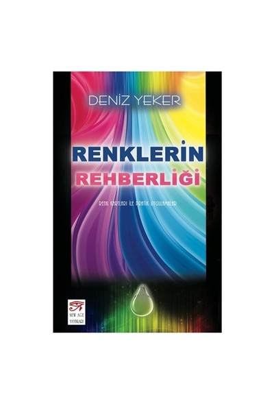Renklerin Rehberliği - Deniz Yeker Renklerin Rehberliği - Deniz Yeker