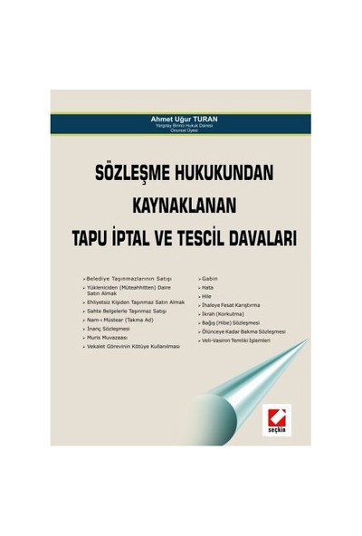 Sözleşme Hukukundan Kaynaklanan Tapu İptal Ve Tescil Davaları Sözleşme Hukukundan Kaynaklanan Tapu İptal Ve Tescil Davaları